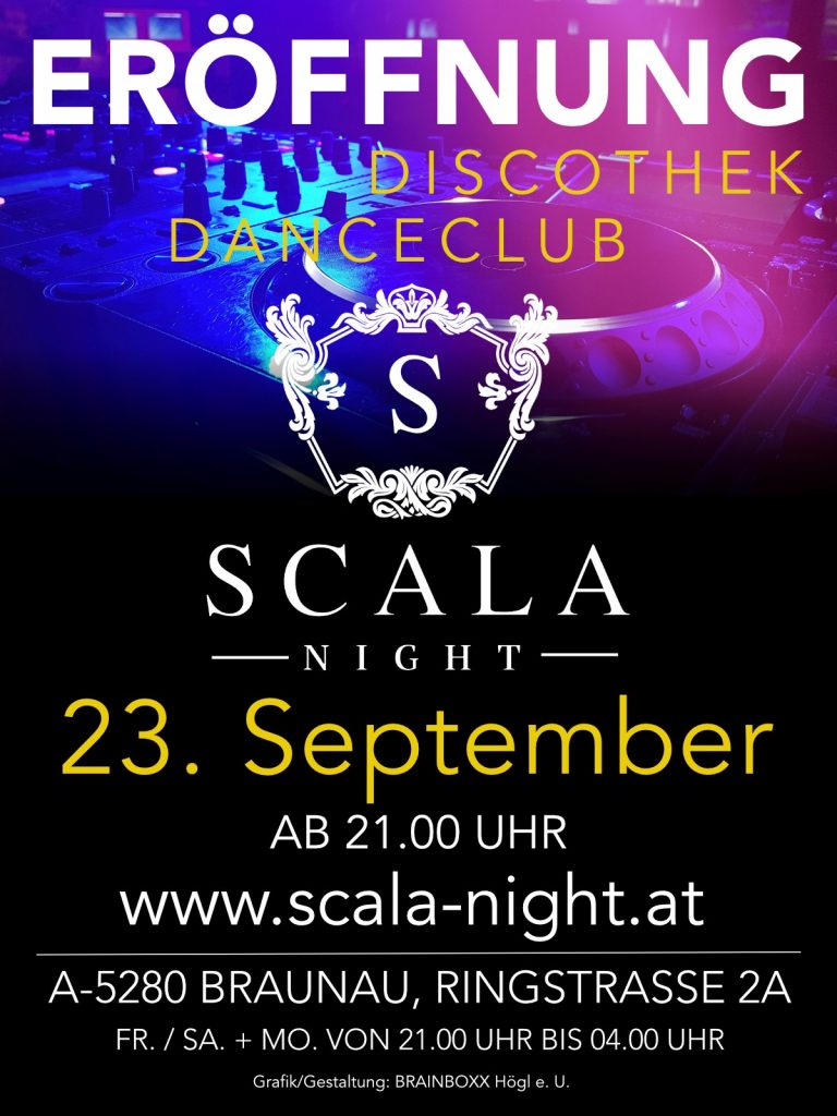 Eröffnung: Diskothek – Danceclub – Scala Night | Braunau.Simbach.Inn